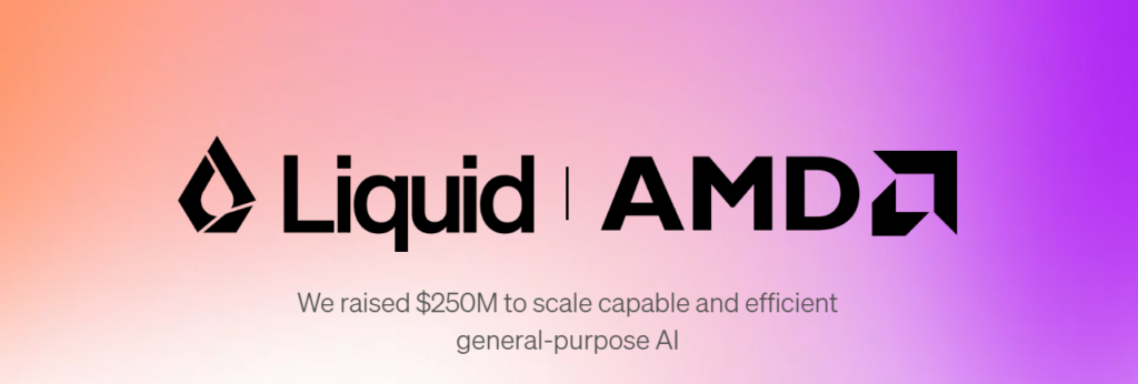Liquid AI Closes $250M in Early-Stage Funding Led by AMD
