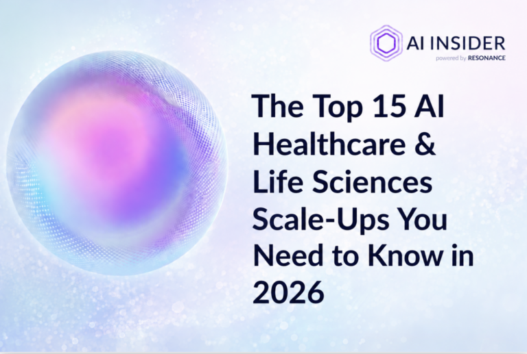 The Top 15 AI Healthcare & Life Sciences Scale-Ups You Need to Know in 2026