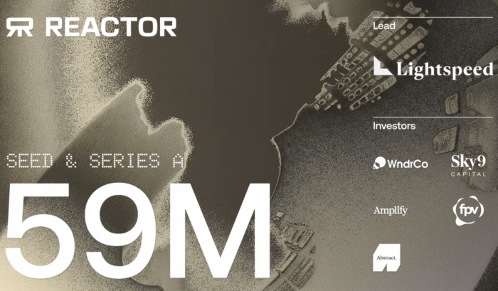Reactor Emerges from Stealth with $59M to Build the Platform for Real ...